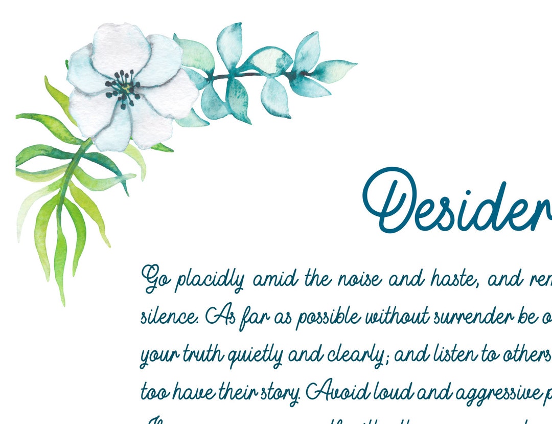 Desiderata Poem Printable | Delicate Floral Frame Design (digital ...