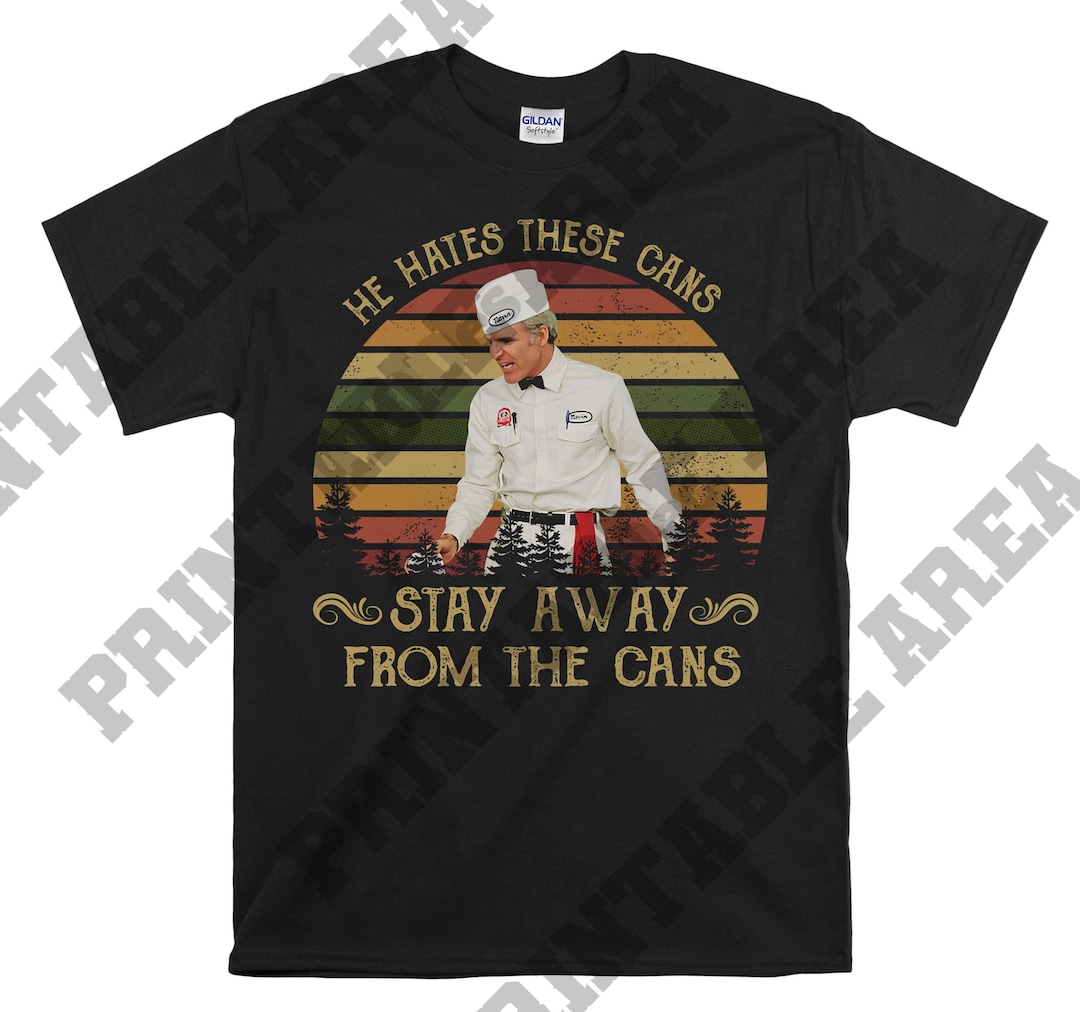 Navin Johnson He Hates These Cans Stay Away From the Cans Vintage Men ...