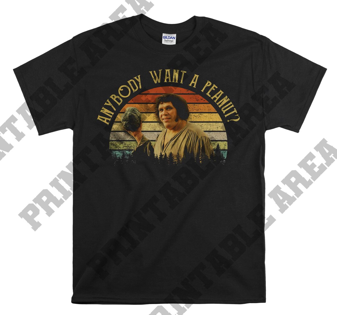 The Princess Bride Fezzik Anybody Want A Peanut Vintage Men Unisex T ...