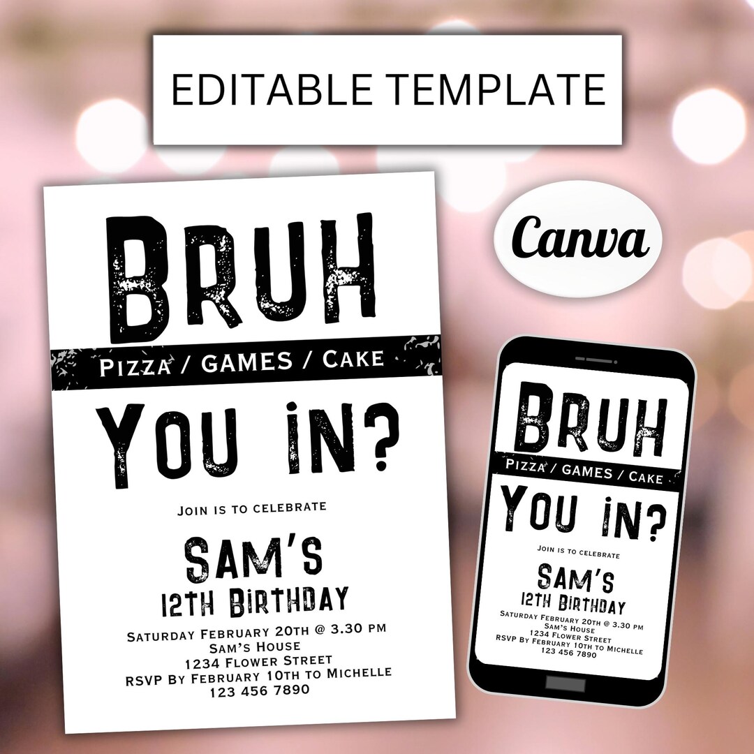 Bruh Birthday Invitation Any Age Any Theme Digital Template Editable ...