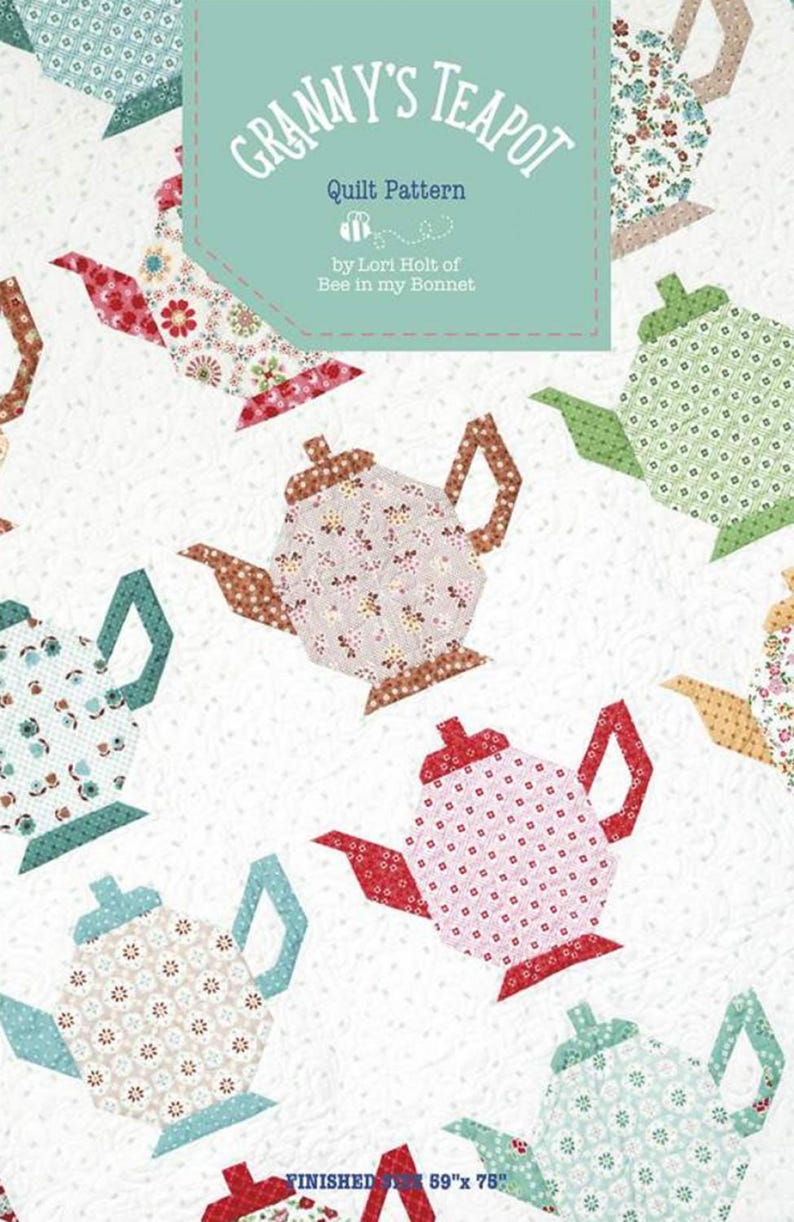 Riley Blake Designs Granny's Teapot Quilt Pattern by Lori Holt of Bee ...