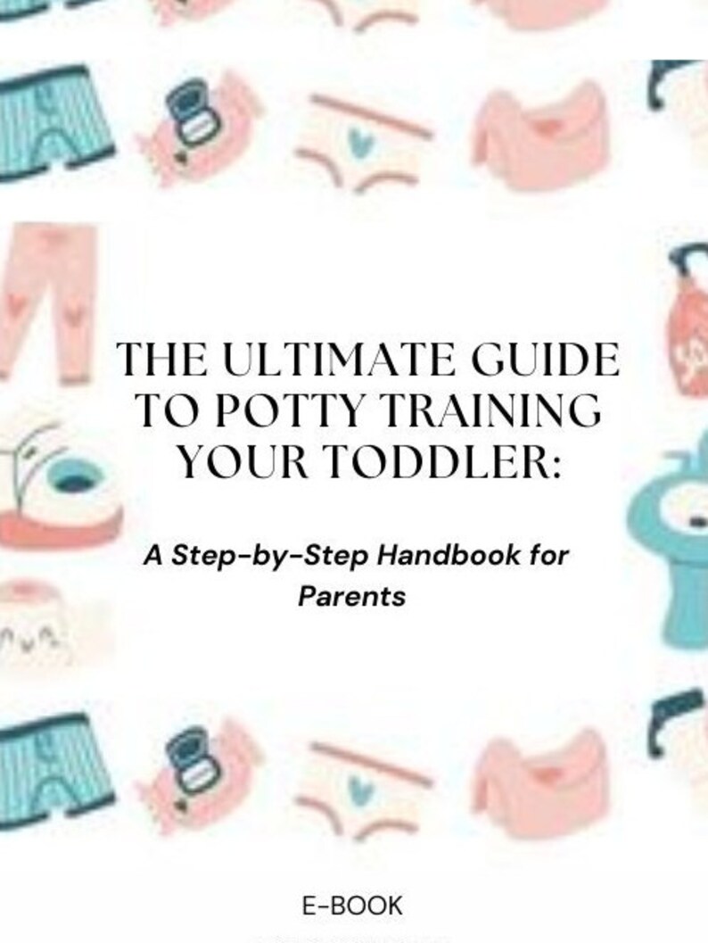 The Ultimate Guide to Potty Training Your Toddler - Etsy