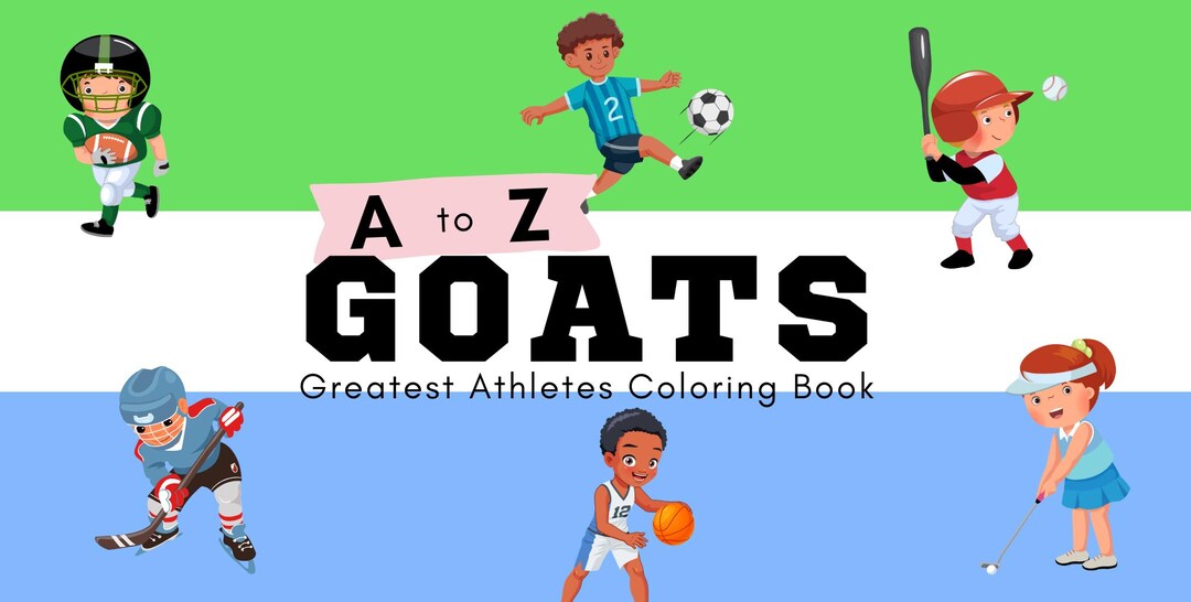 A to Z Coloring Pages of Sports GOATS: Greatest Athletes of All Time ...
