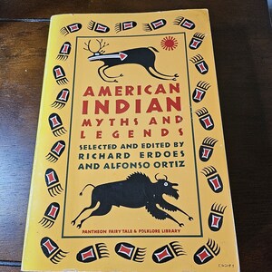 American Indian Myths and Legends Edited by Richard Erdoes & Alfonso ...