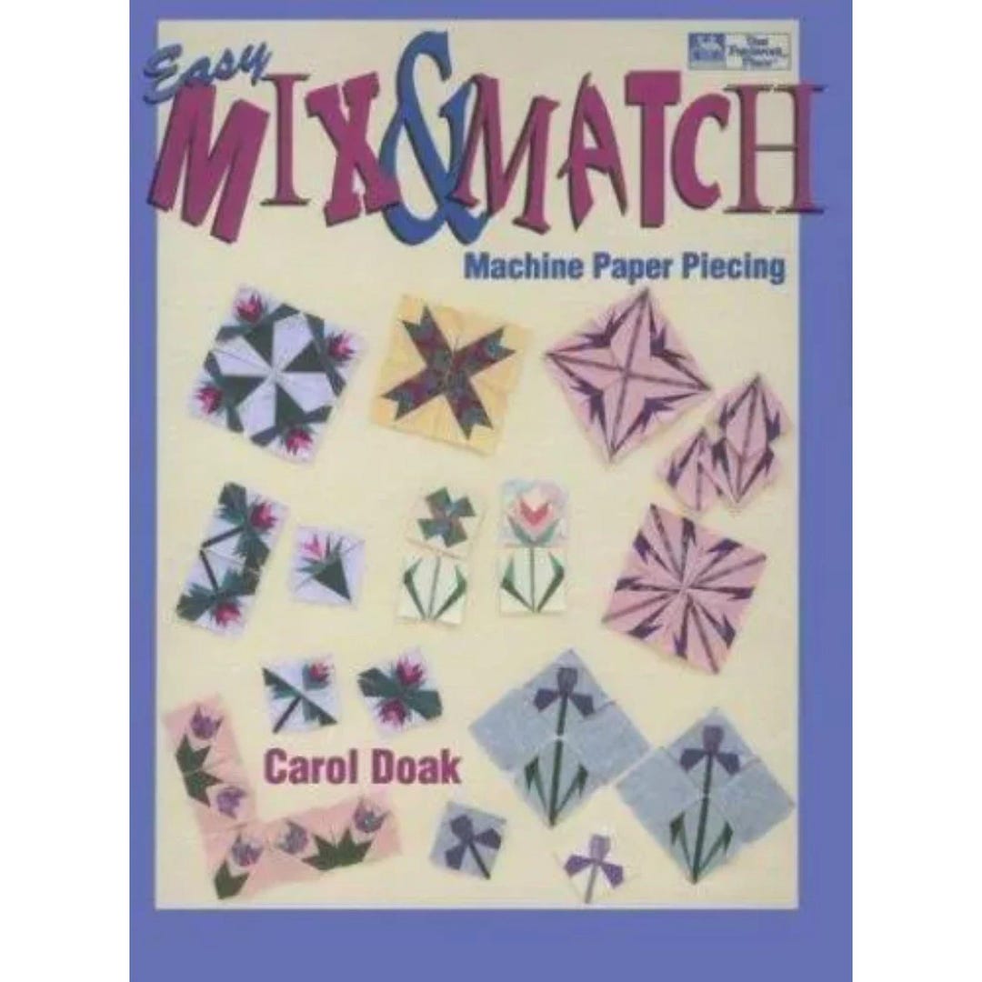 Easy Mix and Match Machine Paper Piecing Carol Doak Softcover - Etsy