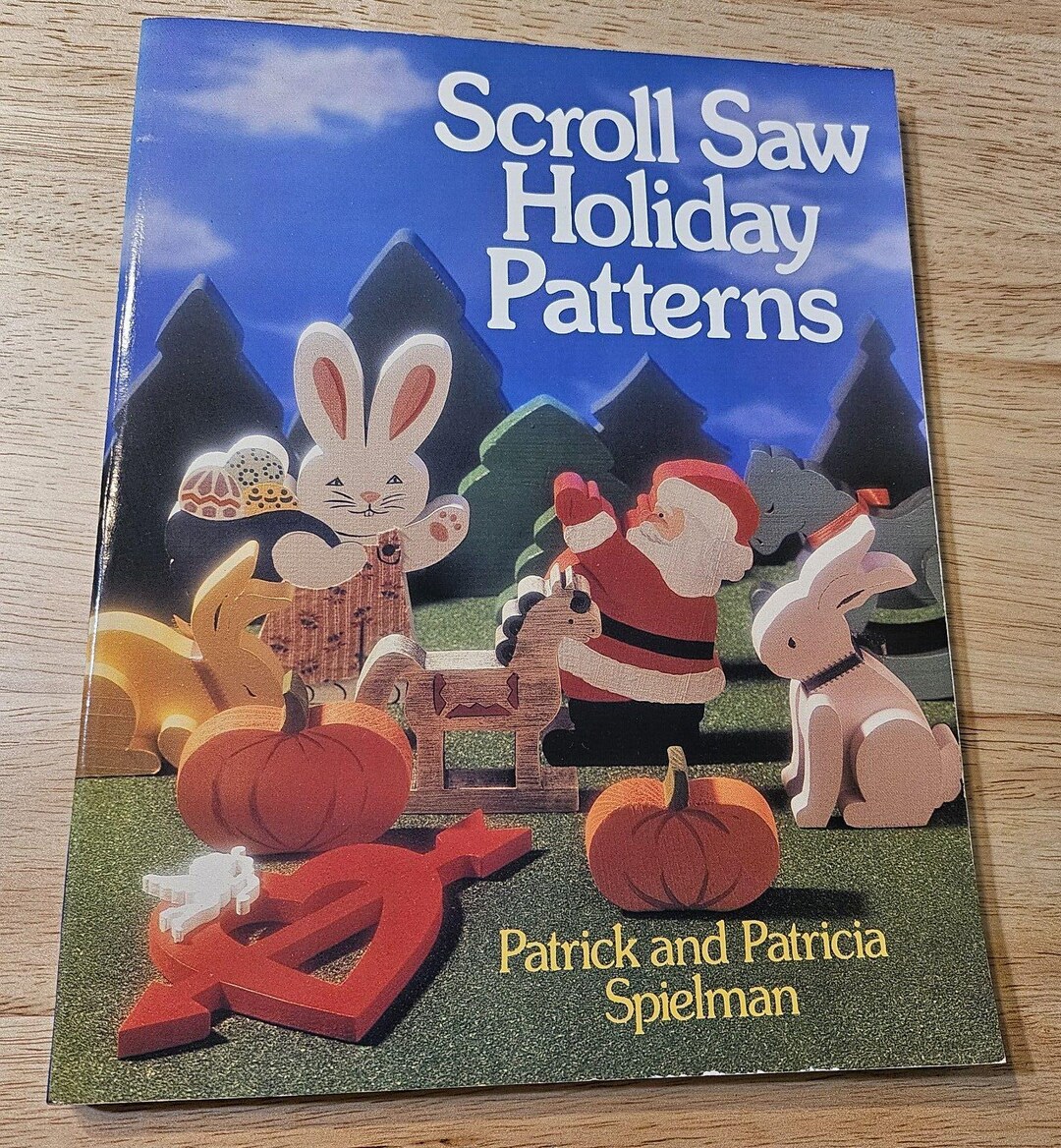 Scroll Saw Holiday Patterns by Patrick and Patricia Spielman Softcover ...