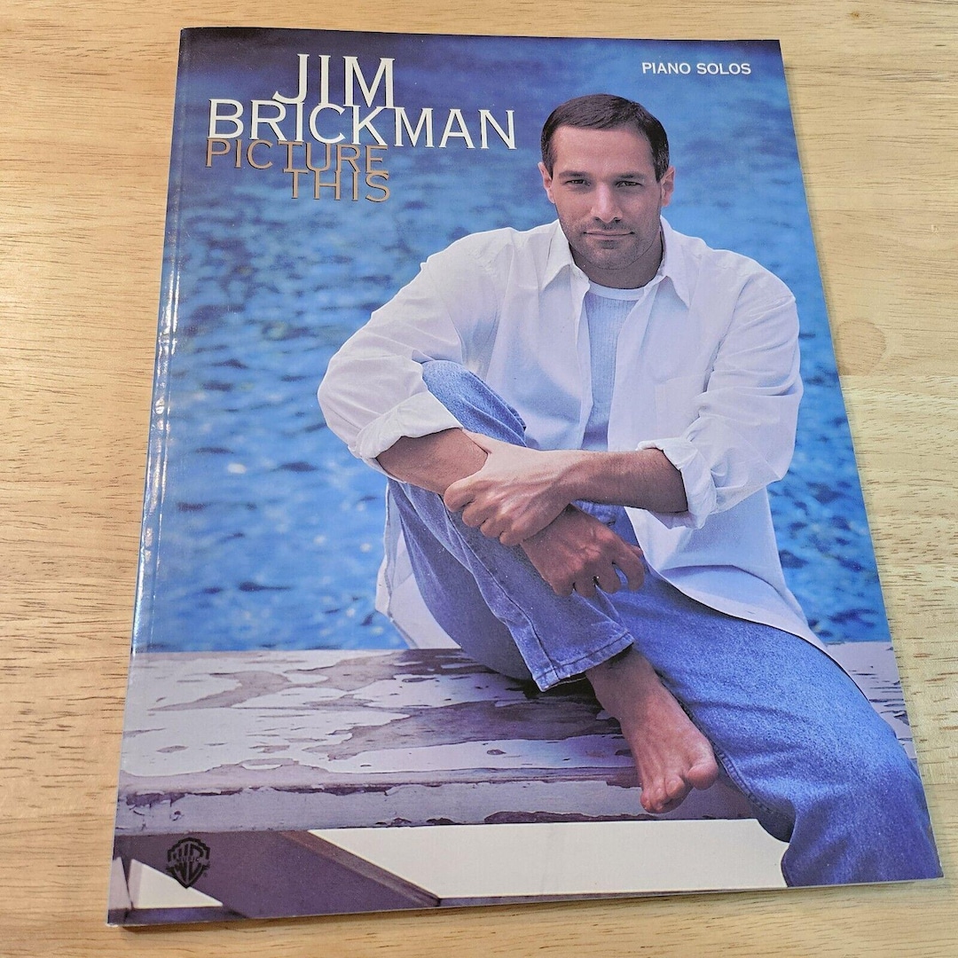 Jim Brickman Picture This Piano Solo Sheet Music Songbook 1997 Vintage ...