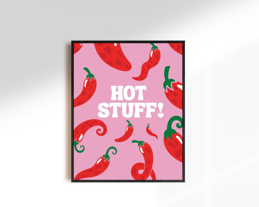 Hot Stuff Chilli Wall Art Print, Preppy Wall Art, Trendy Apartment ...