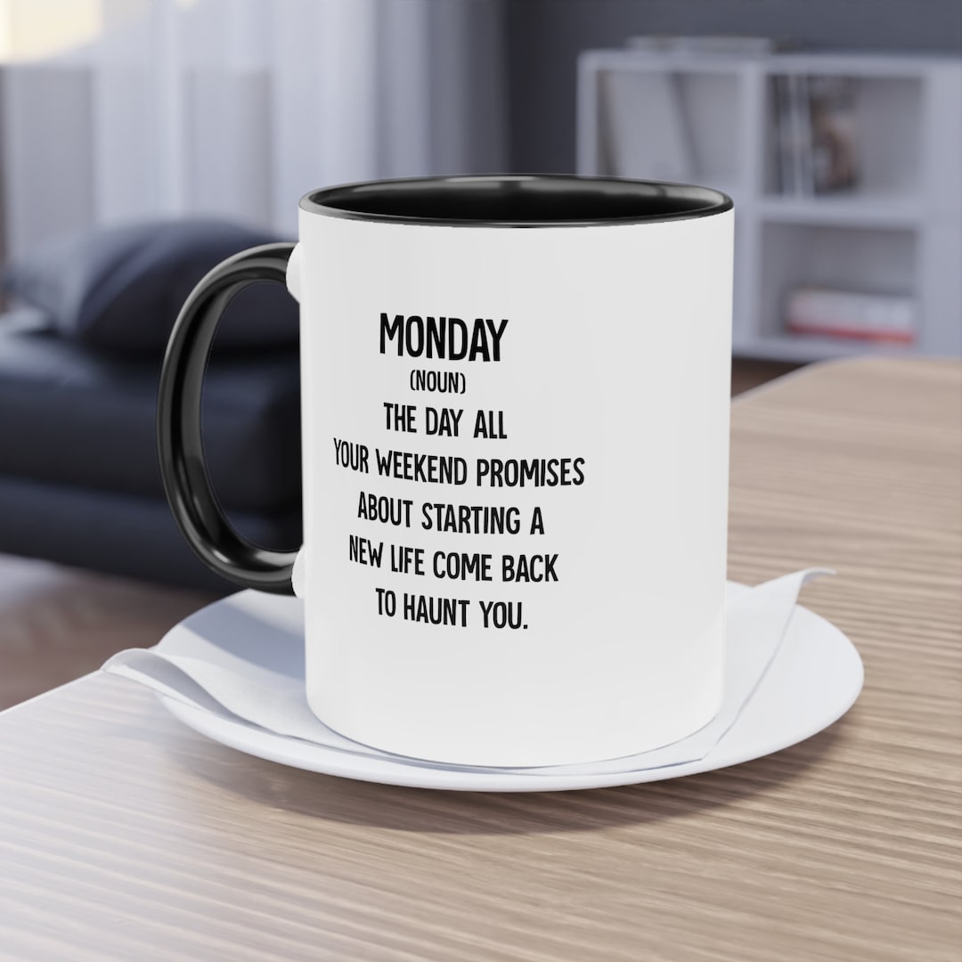 Monday Motivation Mug Confront Your New Week With Humor 11oz/330ml ...