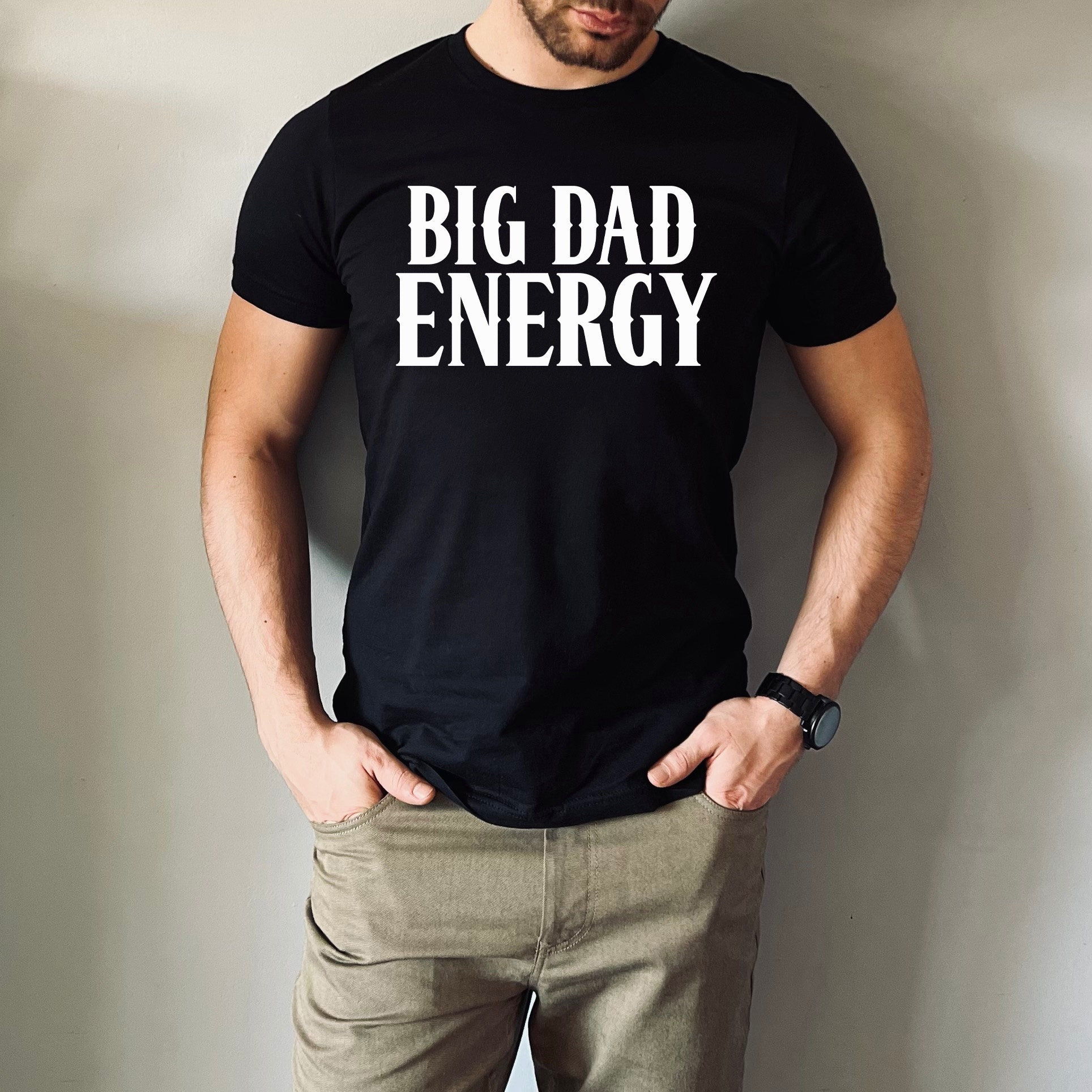 Big Dad Energy Shirt, Father's Day Gift, Funny Dad Shirt, Birthday Dad ...