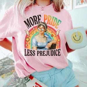 More Pride Less Prejudice Shirt, LGBTQ Shirt, Jane Austen Shirt, Proud ...