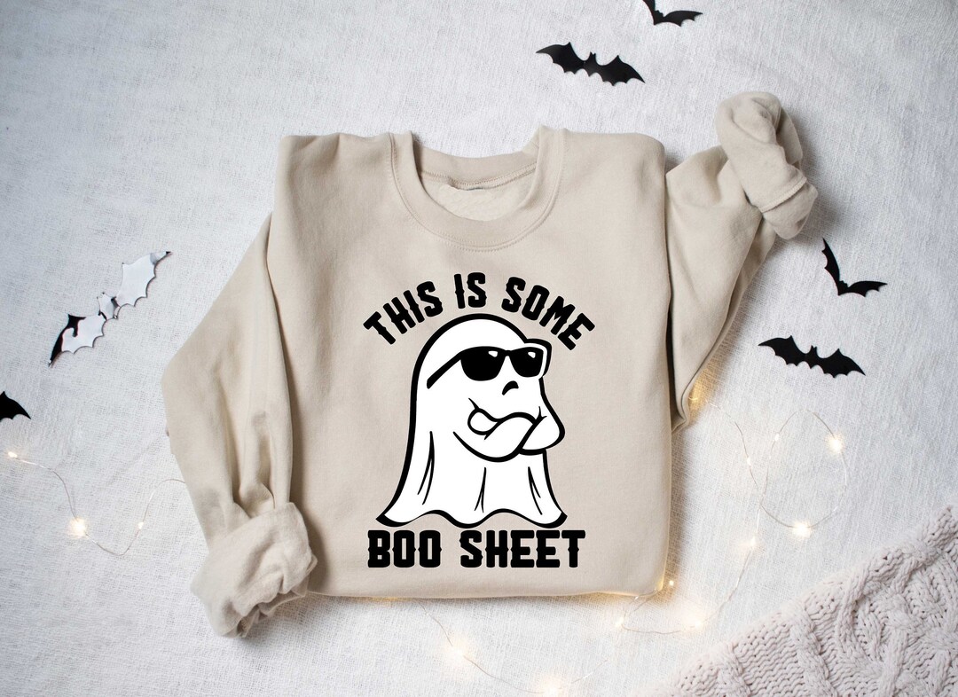 This is Some Boo Sheet Sweatshirt, Funny Halloween Shirt, Halloween ...