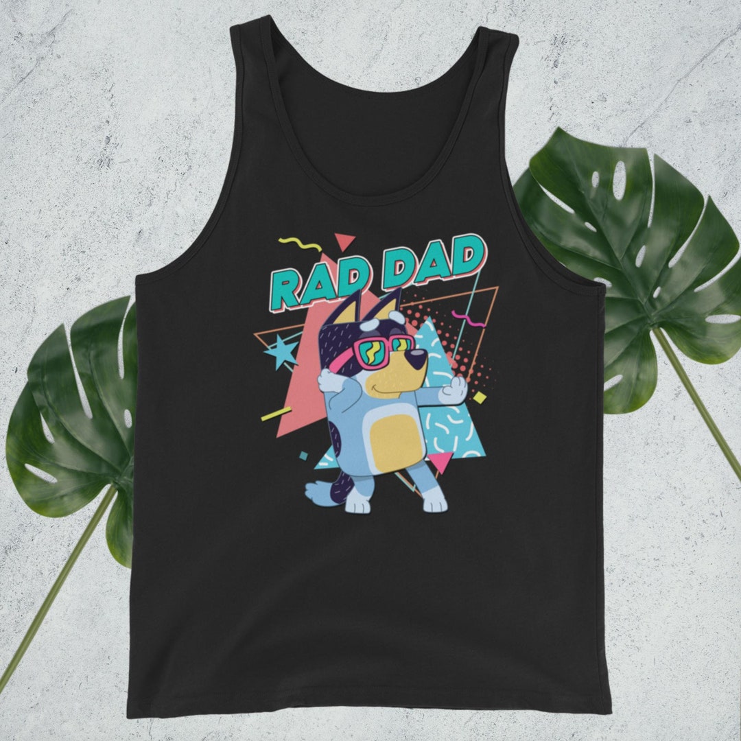 Bluey Rad Dad Tank Top, Bluey Tank, Bluey Rad Dad Shirt, Funny Bluey ...