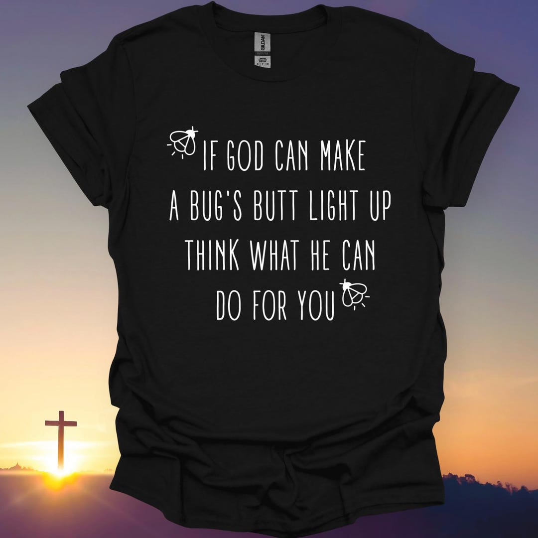 Funny Christian T-shirt: Firefly Design, Playful Faith-based Message - Etsy