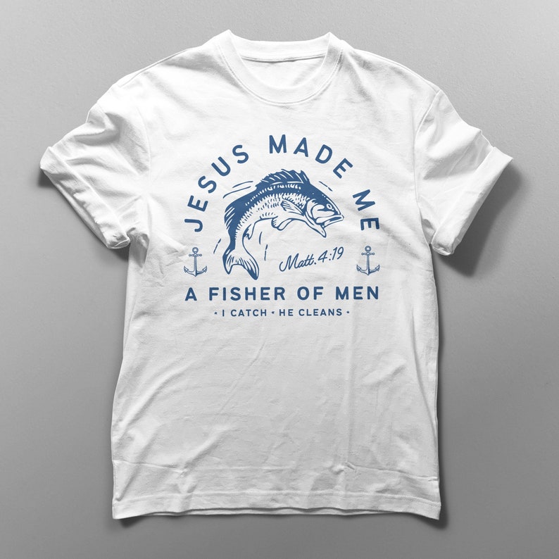 Jesus Made Me A Fisher of Men T-shirt: Christian Bible Verse Shirt - Etsy