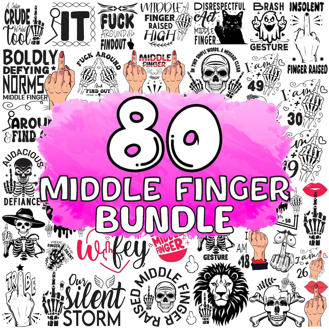 Middle Finger SVG, Bundle, Middle Finger PNG, Middle Finger Clipart ...