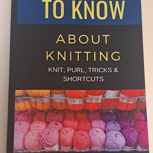 50 Things to Know About Knitting: Knit, Purl, Tricks, & Shortcuts - Etsy