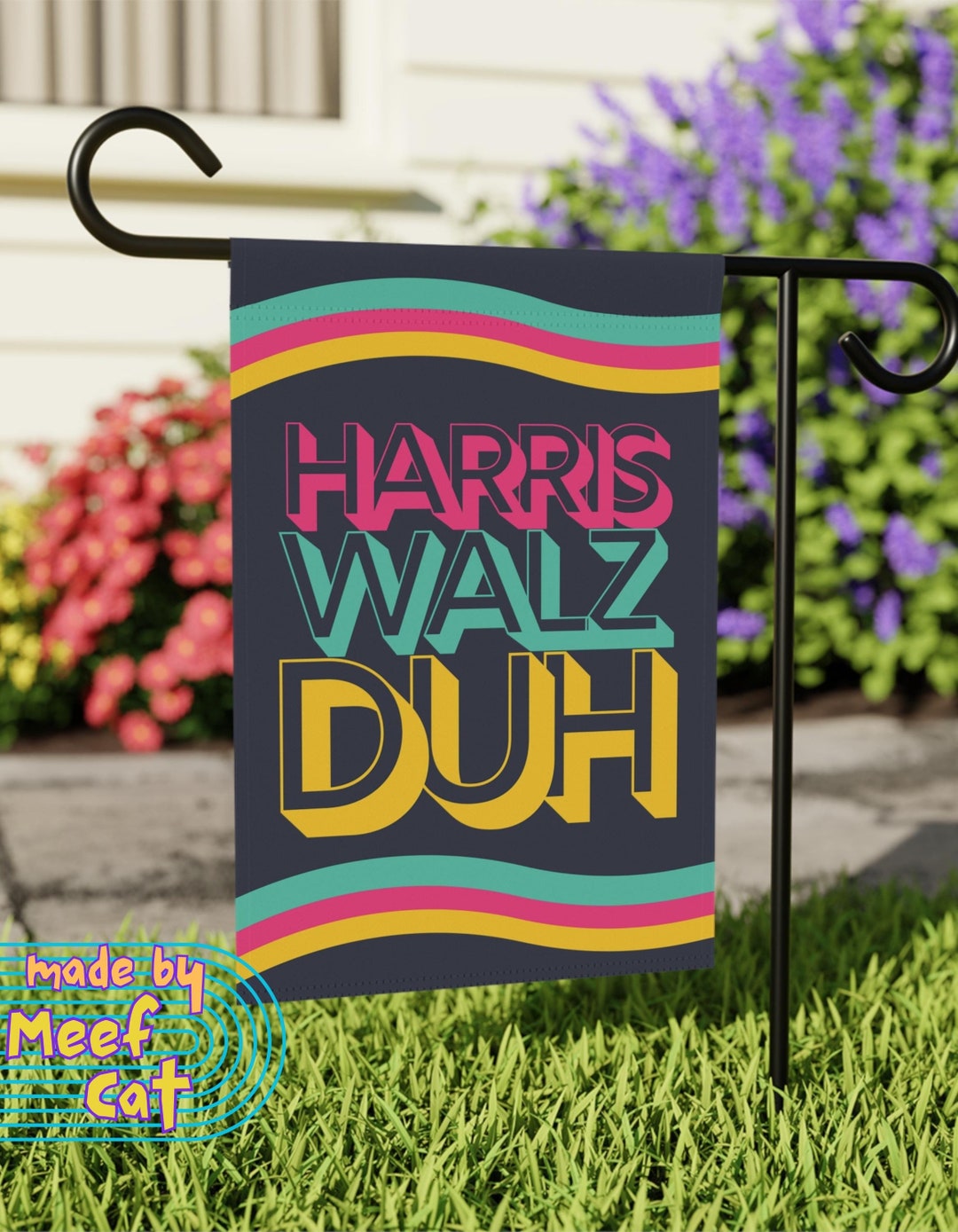 Harris Walz DUH Yard Flag, Kamala Harris Tim Walz VP Yard Sign ...