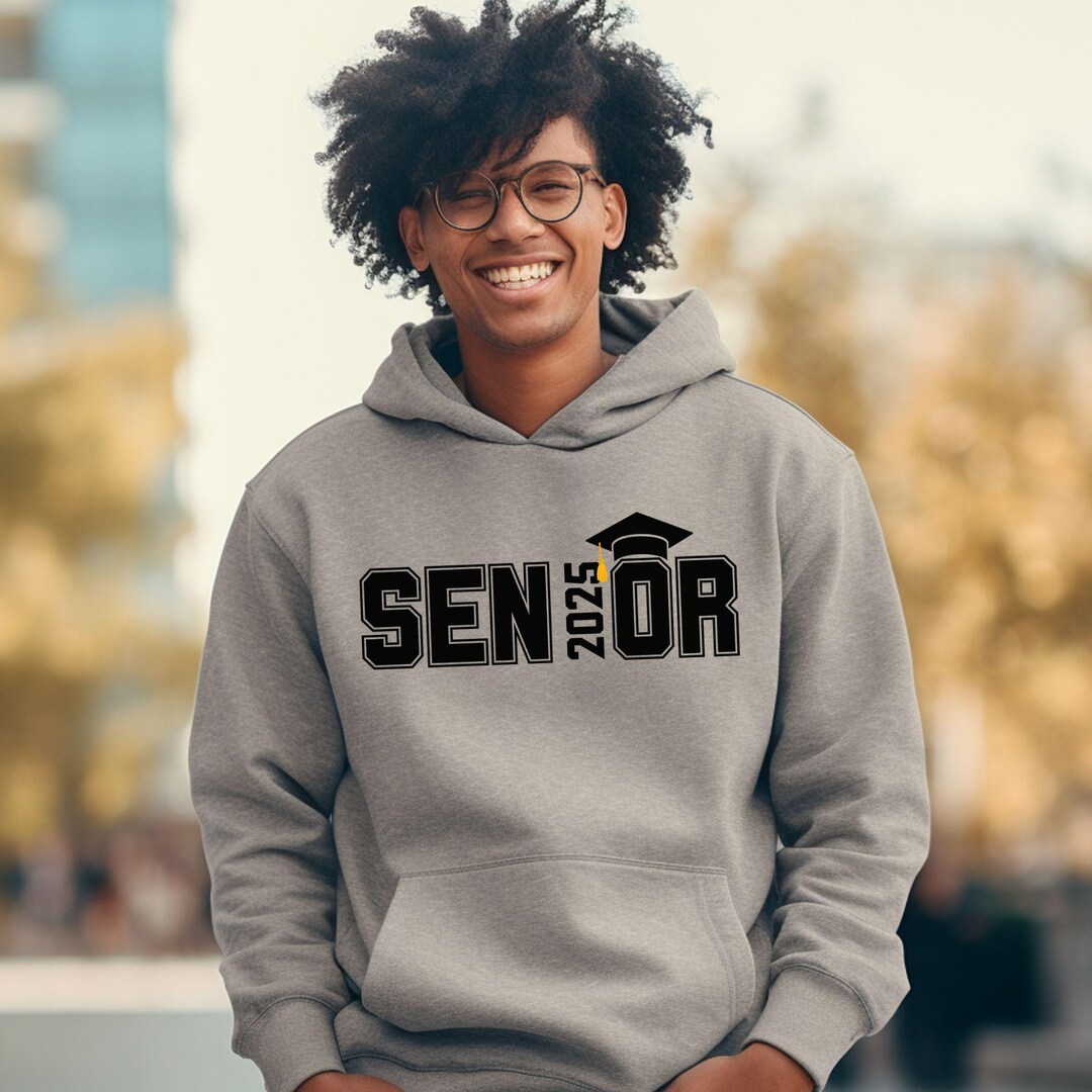 Senior 2025 Graduation Hoodie. Senior Year Hoodie for Graduation ...
