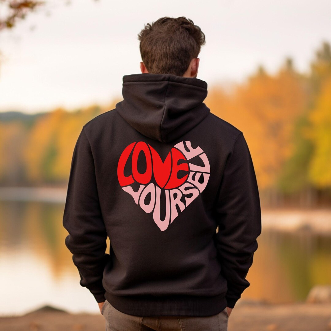 Love Yourself Unisex Hoodie: Valentines Day Gift, Teen Fashion - Etsy