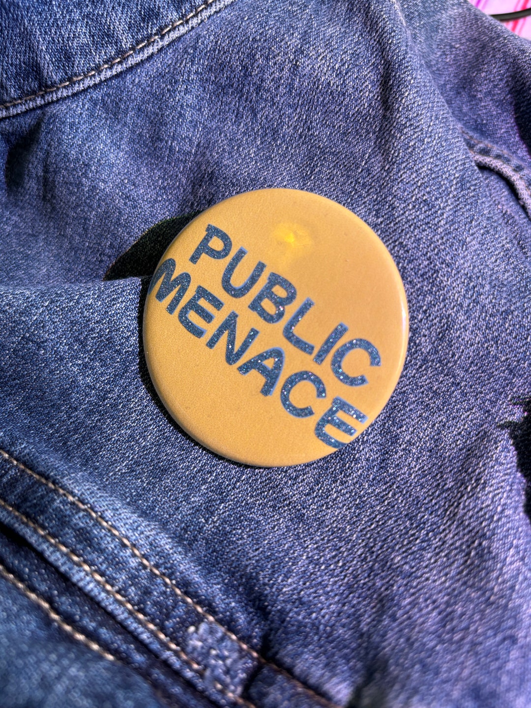 Public Menace Glitter - 2.5" Button Badge - Etsy