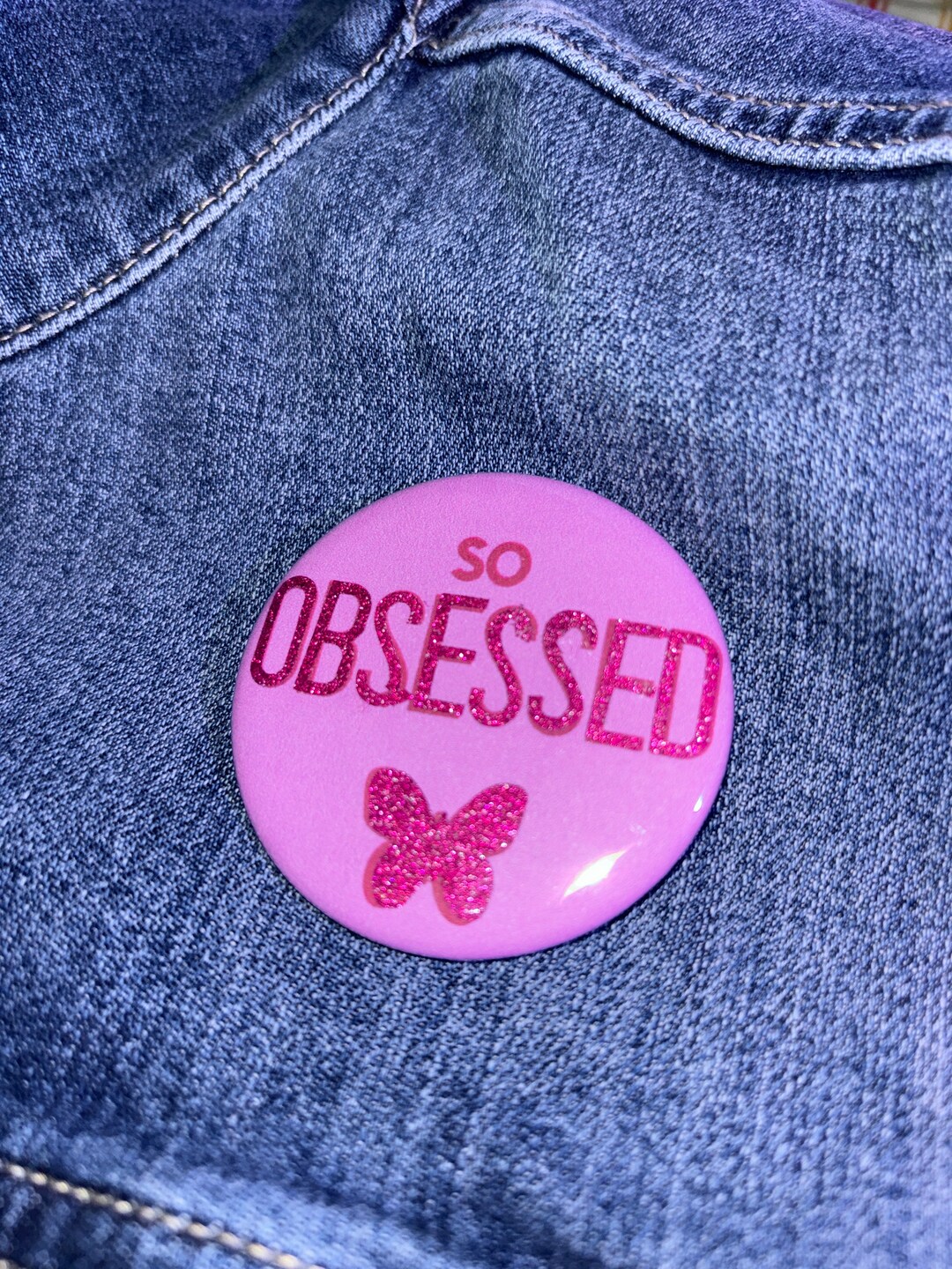 So Obsessed Glitter - Olivia Rodrigo - 2.5" Button Badge - Etsy