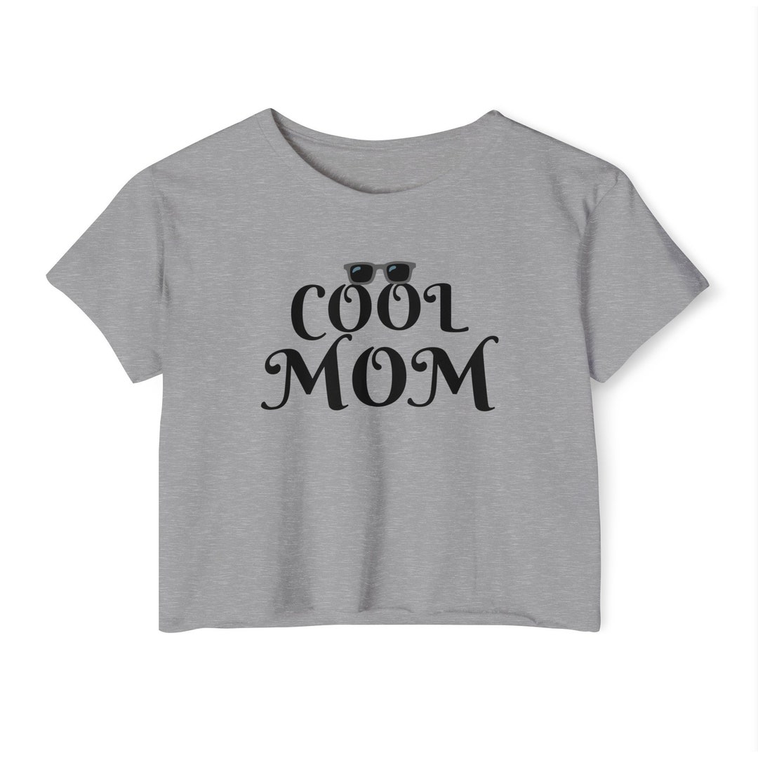 Cool Mom Crop Tops, Comfort Colors Mom Crop Tops, Gift for Mom, Cool ...