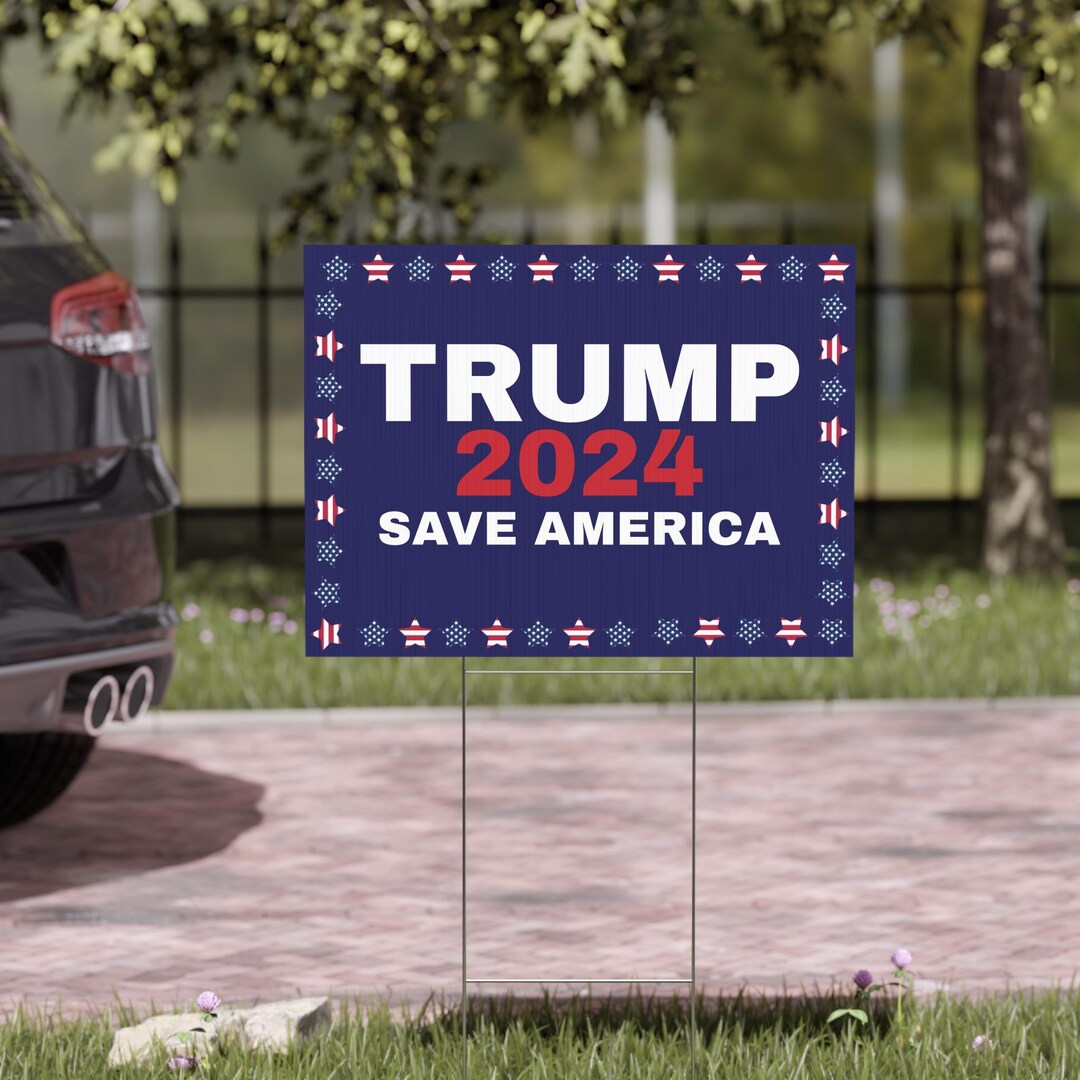 Trump 2024 Yard Sign, Trump 2024 Save America Lawn Sign, Trump for ...