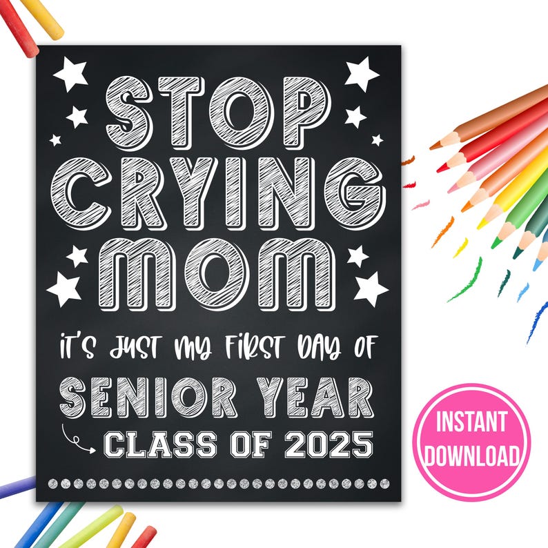 First Day of Senior Year Signs, Highschool Printables, High School ...