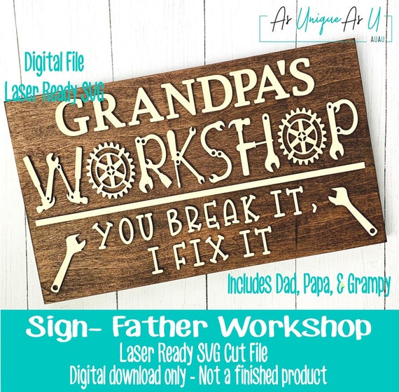 Laser SVG Cut File Father Workshop Sign SVG Dad Sign File - Etsy