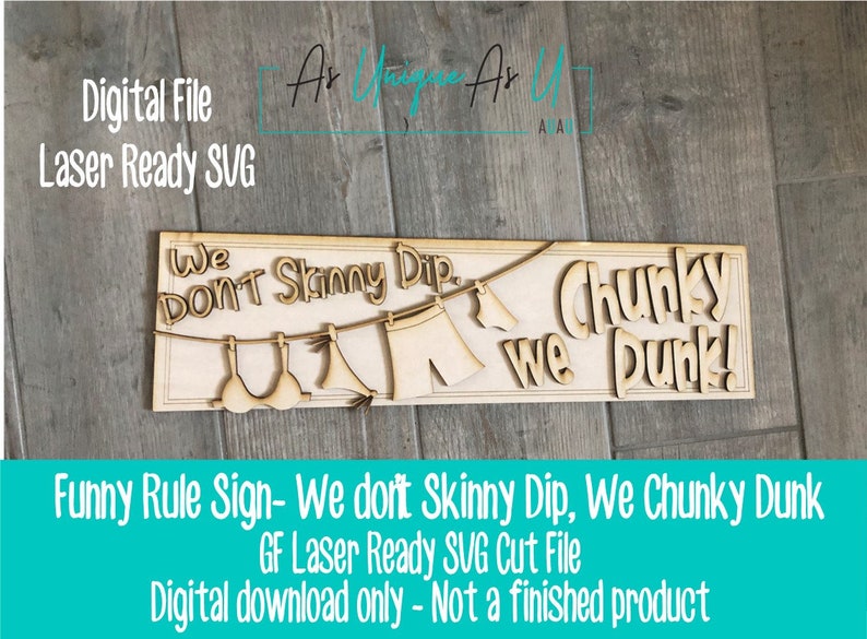 Laser SVG Cut File, We Don't Skinny Dip We Chunky Dunk, Pool Rules ...