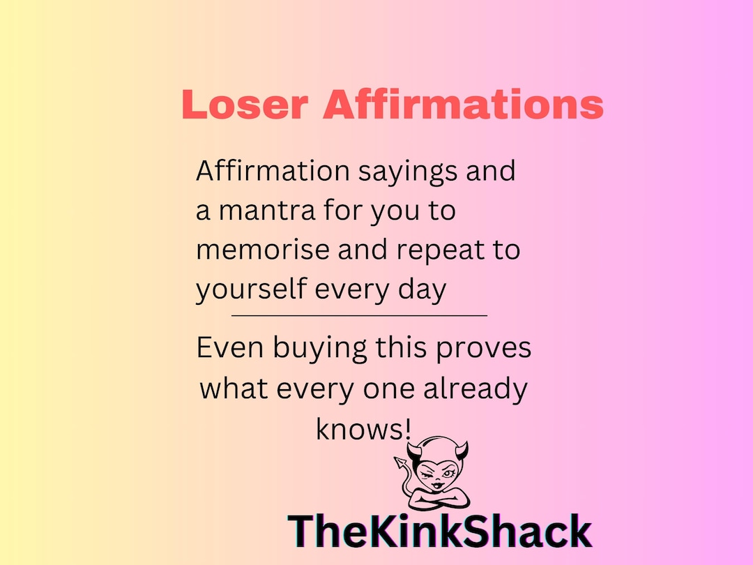 Loser Affirmations, Loser Guide, Guide for Losers, Beta Male Sayings ...