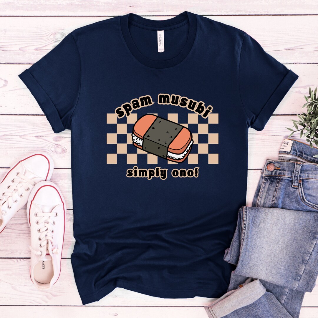 Spam Musubi Shirt Simply Ono T-shirt Unisex Jersey Tee - Etsy