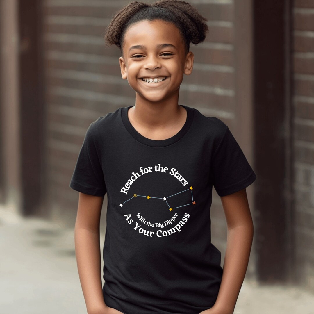 Big Dipper Compass Kids T-shirt Reach for the Stars With the Big Dipper ...