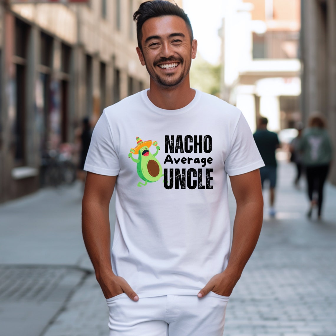 Nacho Average Uncle Tshirt Funny Gift for Favorite Uncle Cinco De Mayo ...