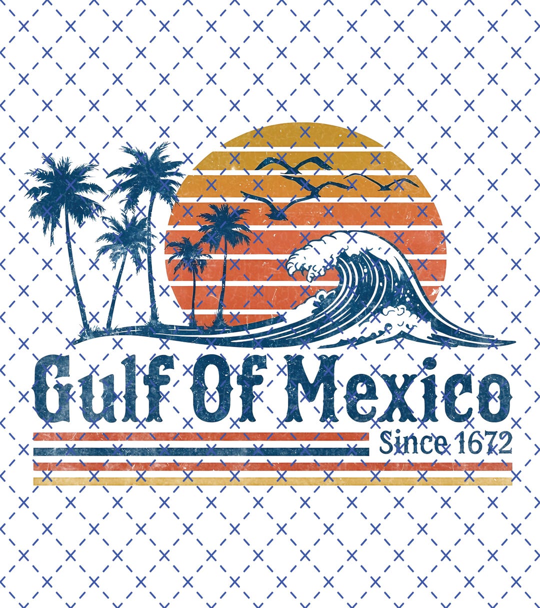 Gulf of Mexico Since 1672 Png, Vintage Gulf of Mexico Since 1672 Png ...
