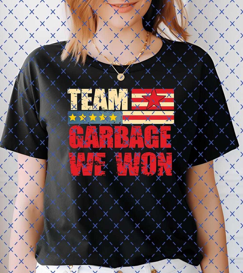 Team Garbage We Won Png, Trump Team Garbage We Won Files for Cricut ...