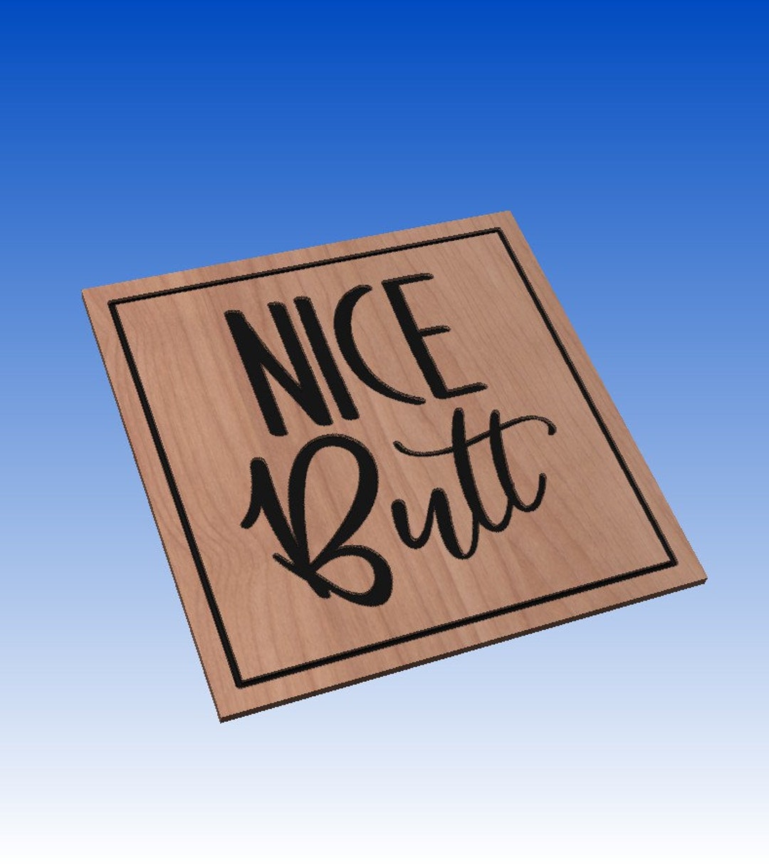 Bathroom Sign - Nice Butt - Digital Download Vector Files (svg, Dxf, Ai ...