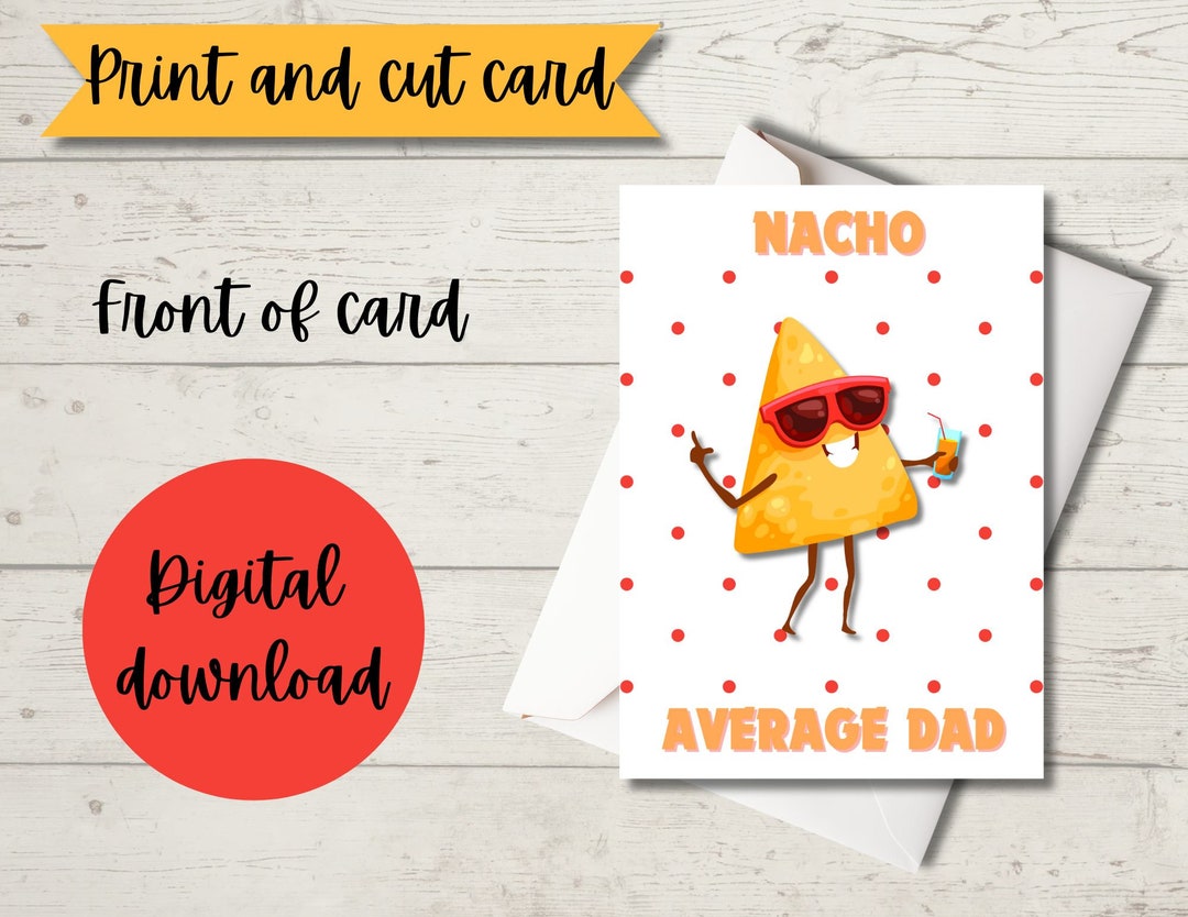 Father's Day Card - "nacho Average Dad" - Etsy