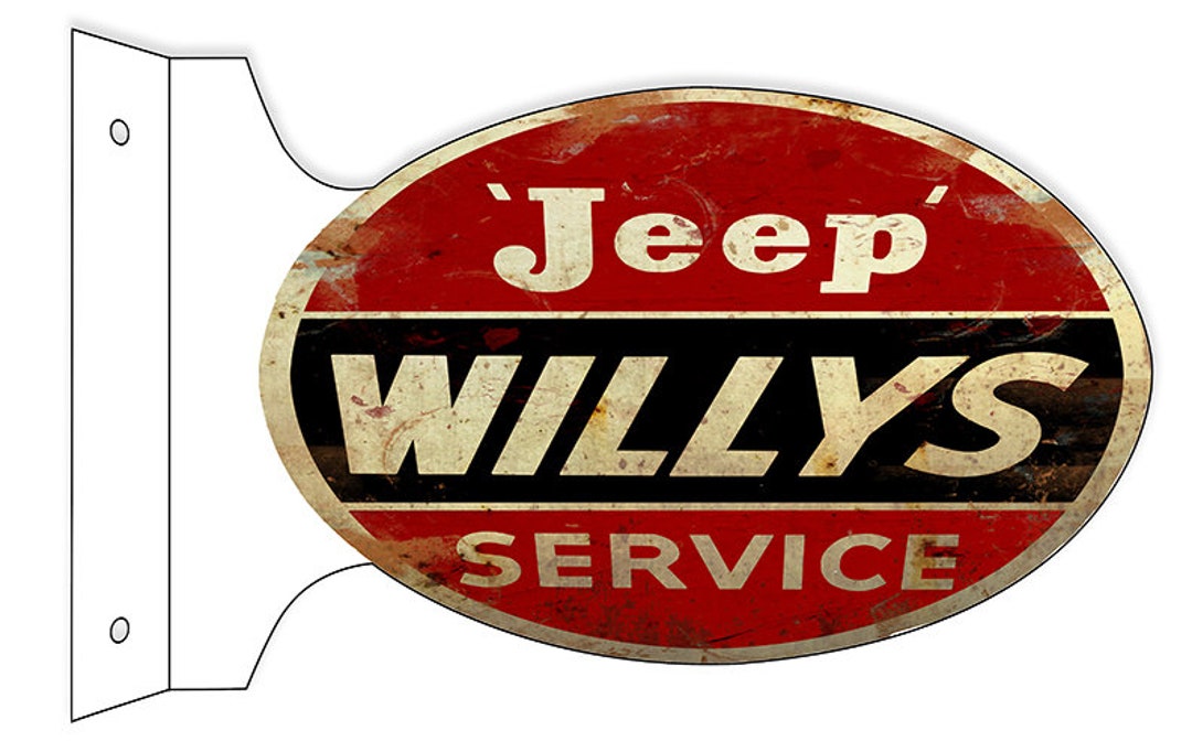 Aged Reproduction Willys Jeep Service Double Sided Flange Sign. 12×18 ...