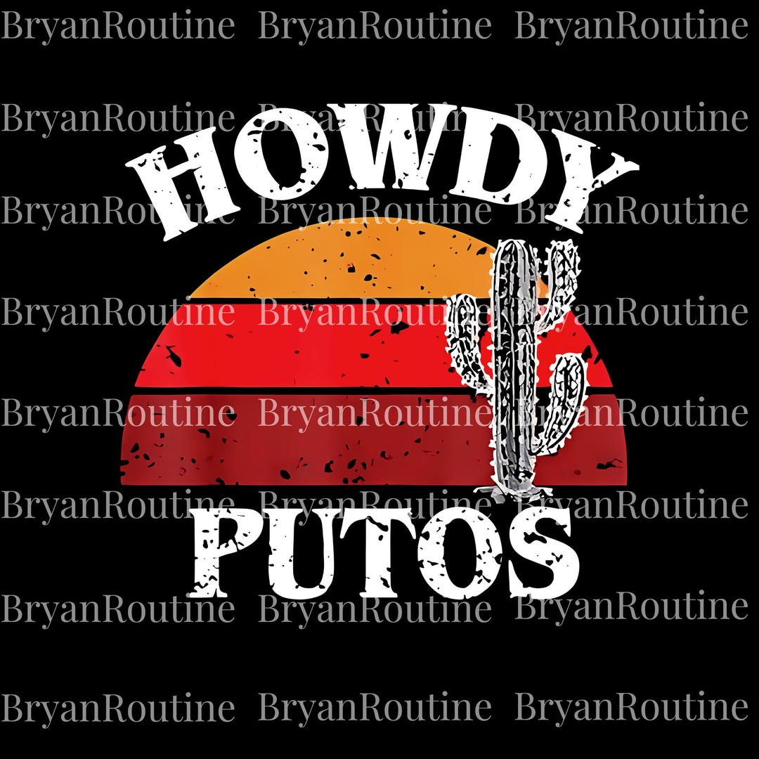 Howdy Putos Sublimation, Funny Retro Download, Hilarious Western Cowboy ...