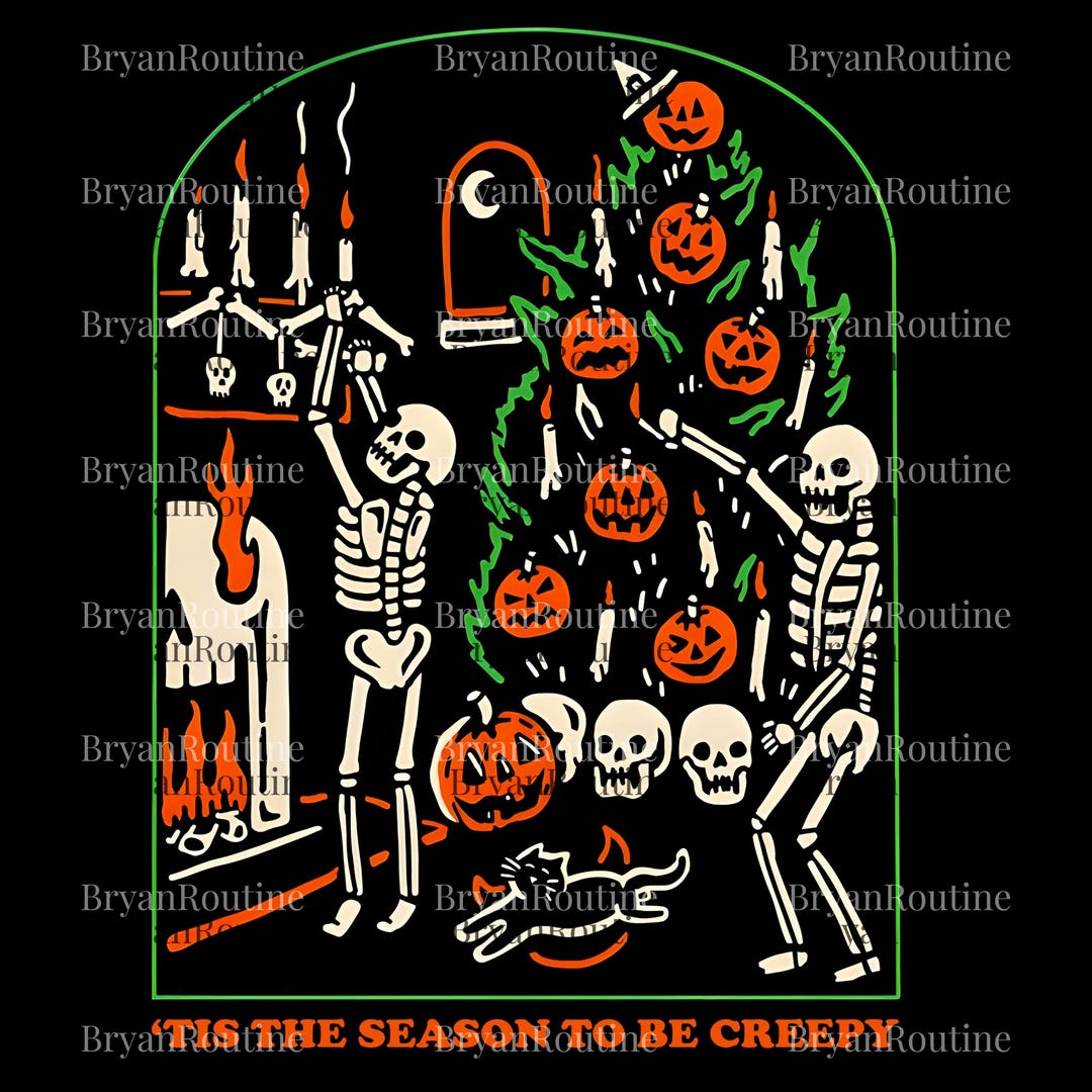 Tis the Season to Be Creepy PNG SVG, Spooky Skeleton Halloween Clipart ...