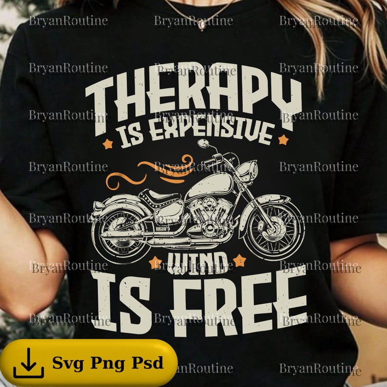 Therapy is Expensive Wind is Free PNG Svg, Motorcycle Rider Quote ...
