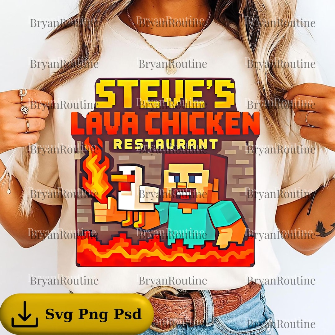 Steve's Lava Chicken Restaurant PNG Svg, Movie Custom Gift Graphic ...