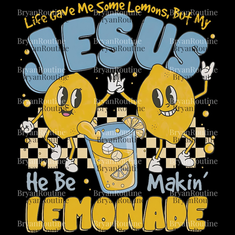 Jesus Lemonade PNG, Life Gave Me Lemons Sublimation Design, Child of ...