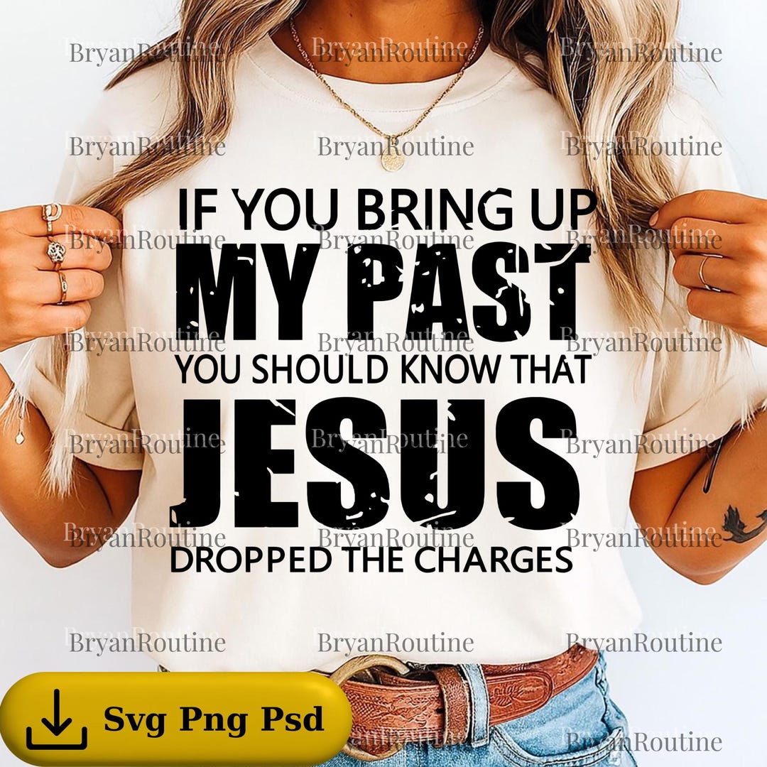 Jesus Dropped the Charges PNG Svg Digital File, Funny Christian Humor ...
