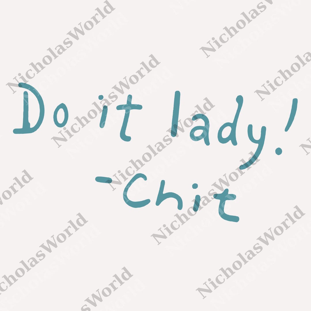 Funny Do It Lady Chit Graphic Png, Viral Humor Meme Gift Idea, Funny ...