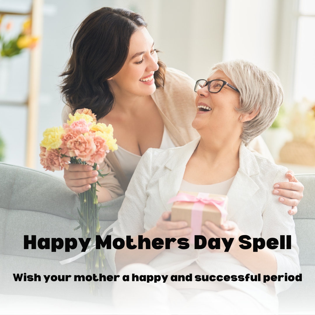 Mothers Day Spell for Mom's Good Luck & Fortune Wish Her a Happy Day ...