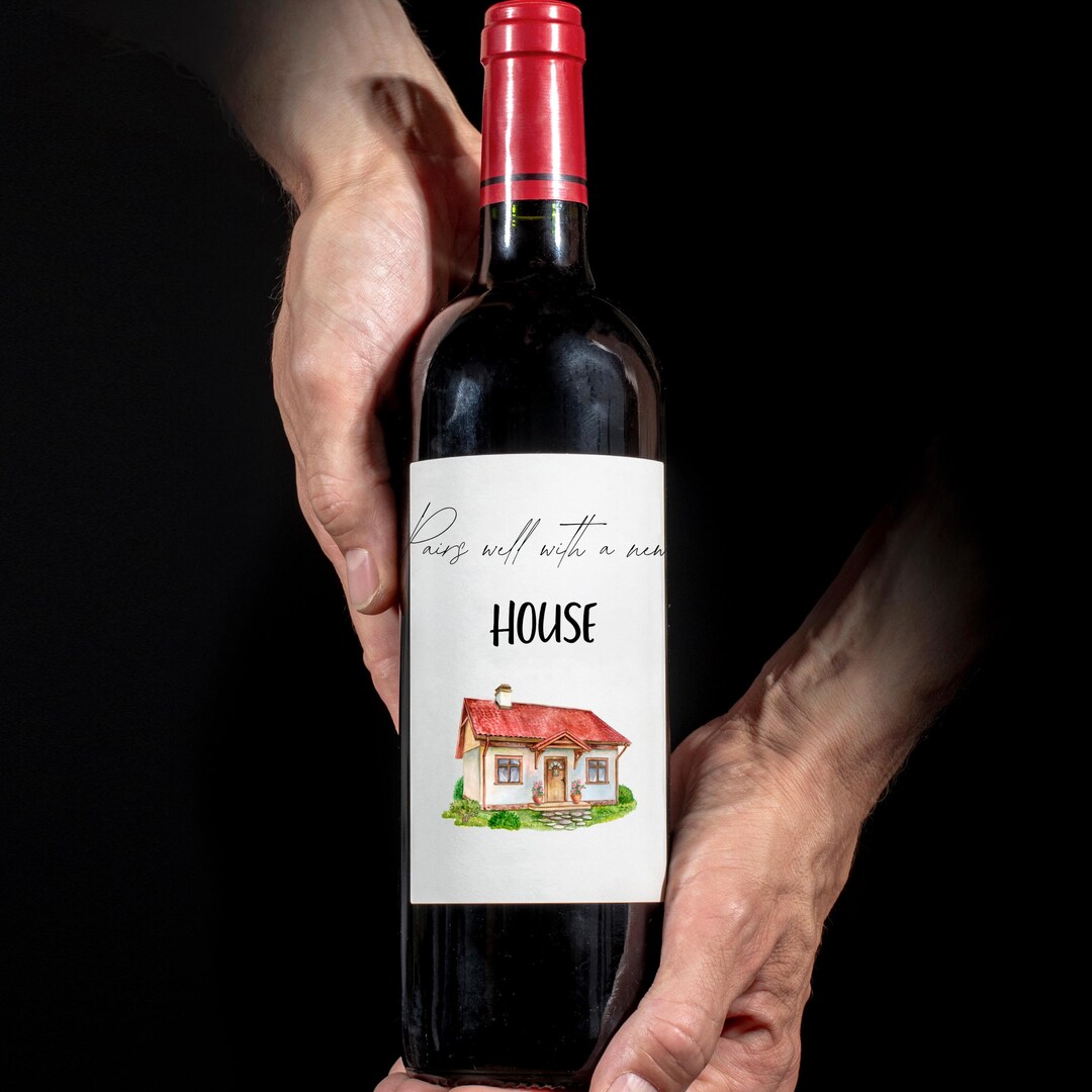 Printable New Home Wine Label Pairs Well With A New Home Housewarming ...