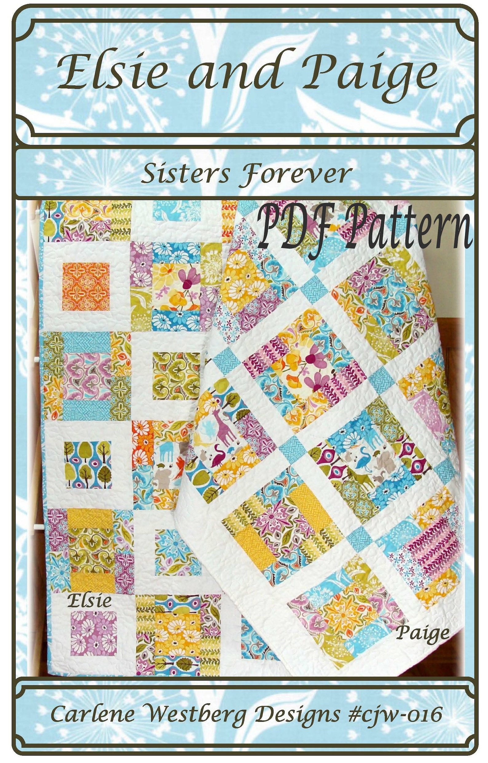 PDF Quilt Pattern Elsie and Paige Sisters Forever Two Patterns in One ...